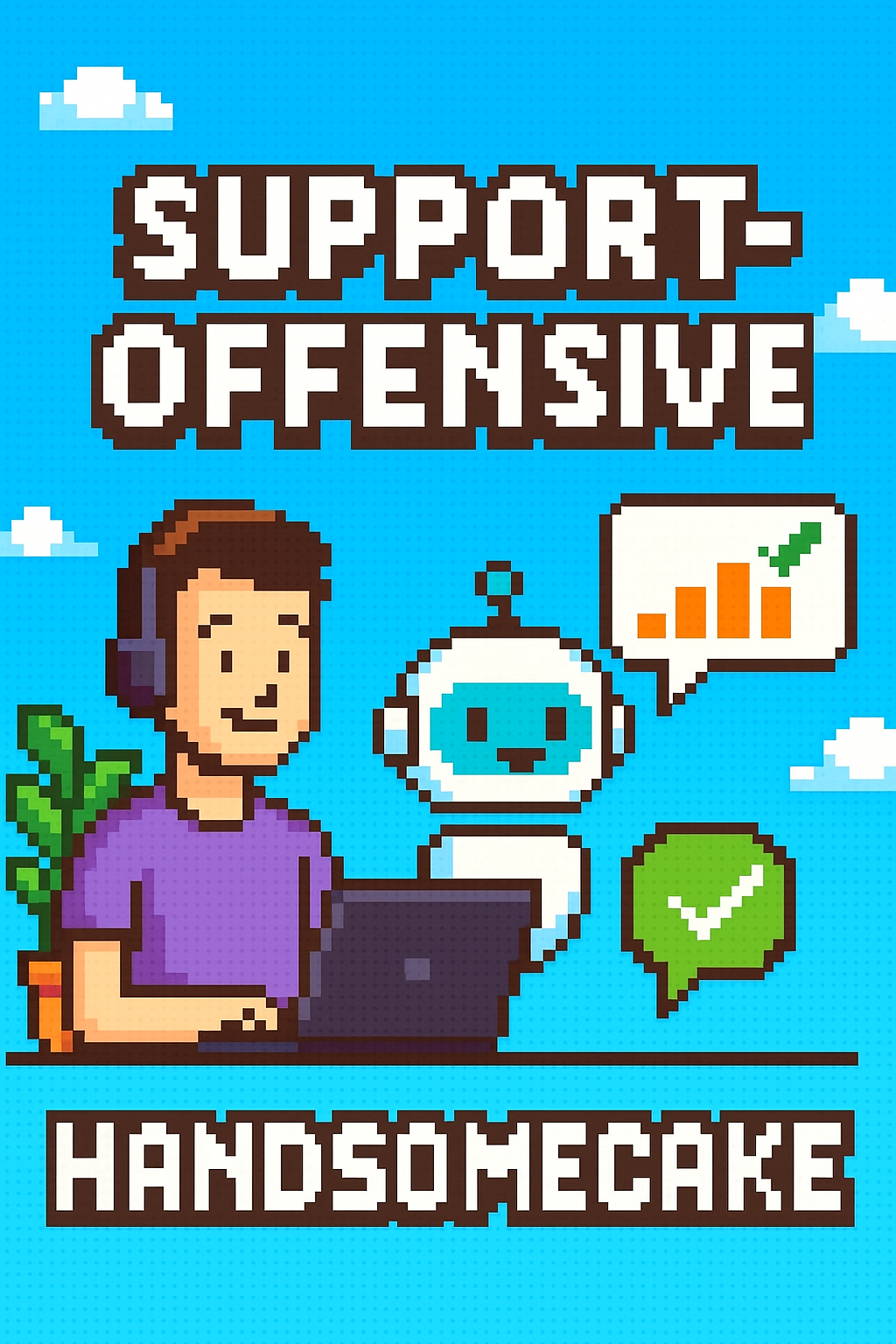 Support Offensive at HandsomeCake! 🚀 – HandsomeCake Goodies